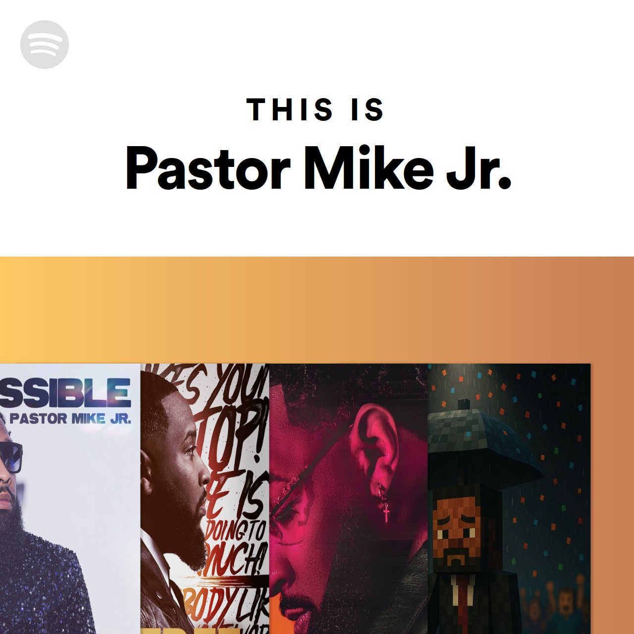This Is Pastor Mike Jr. | Spotify Playlist