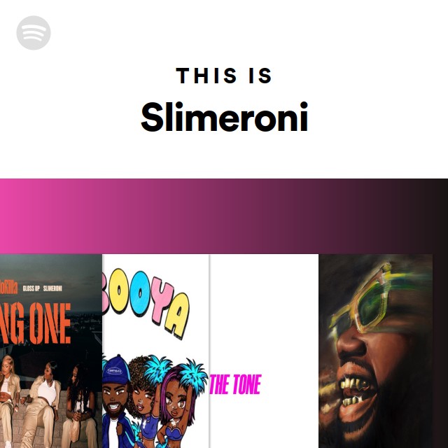 This Is Slimeroni - playlist by Spotify | Spotify