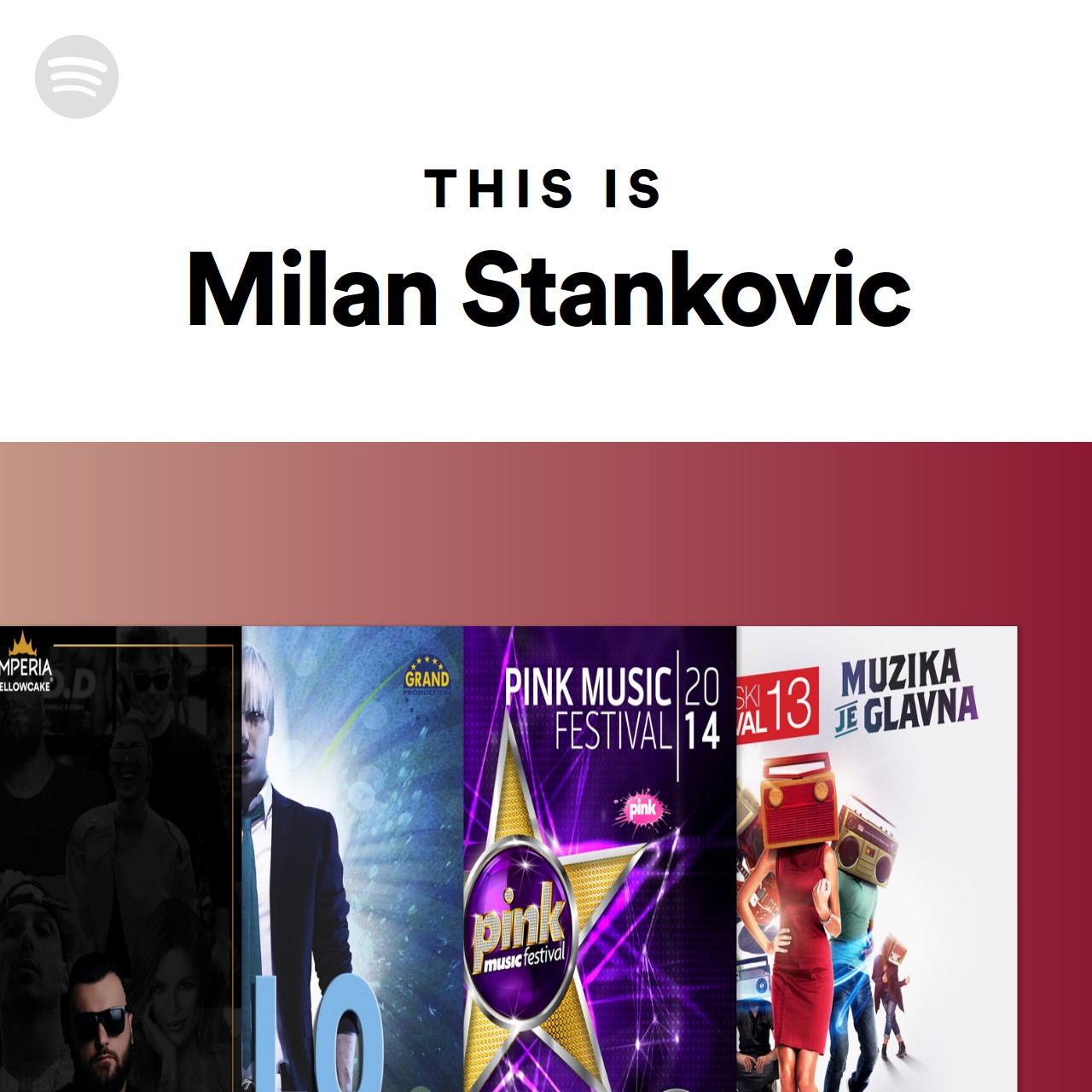 This Is Milan Stankovic | Spotify Playlist