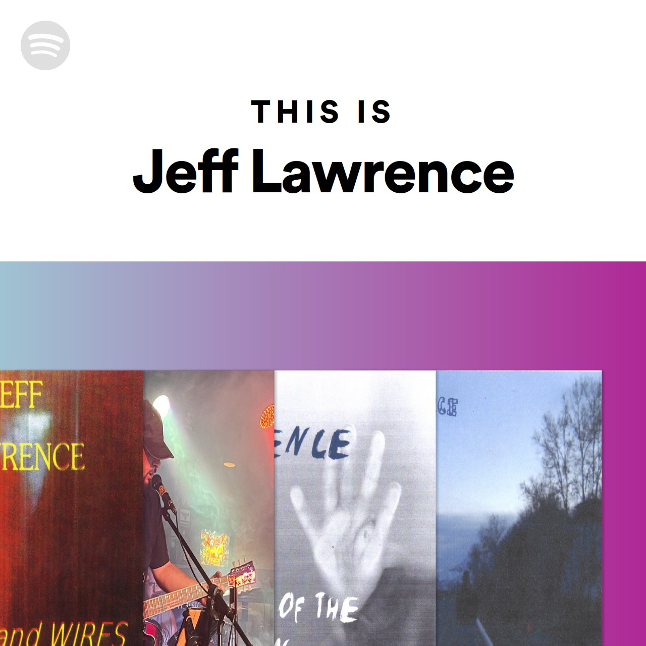 This Is Jeff Lawrence | Spotify Playlist