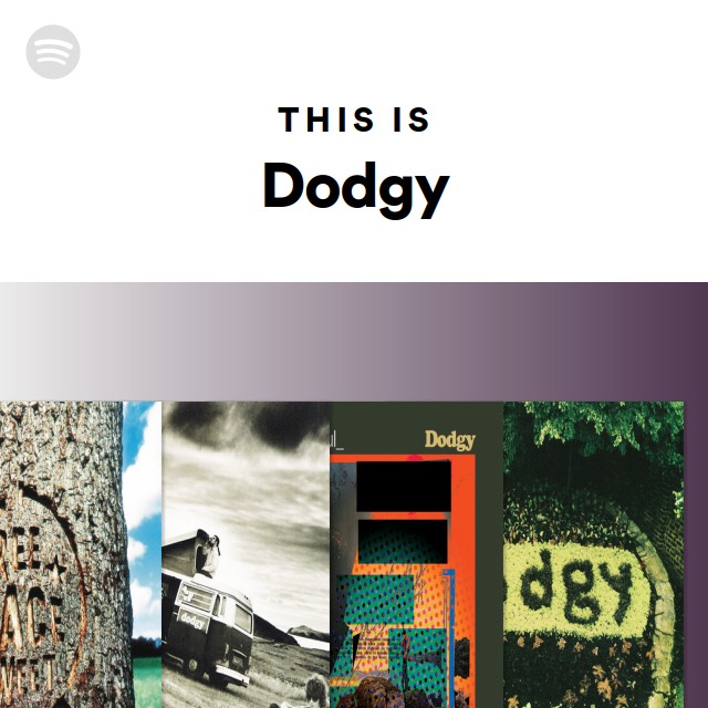 Dodgy | Spotify