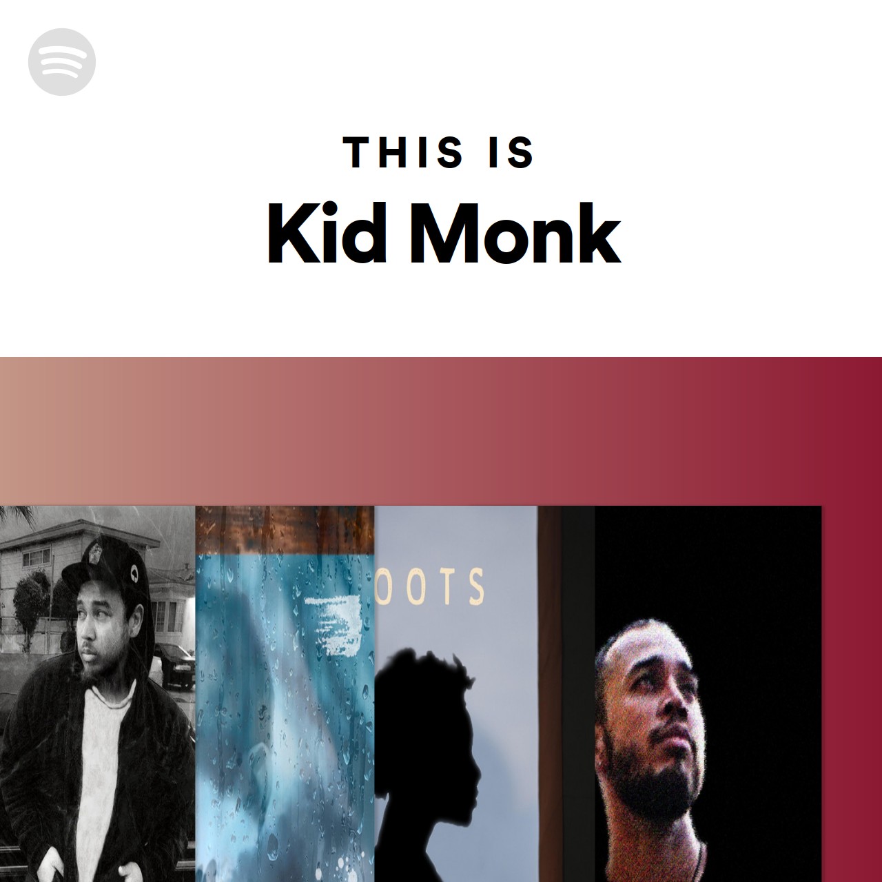 This Is Kid Monk | Spotify Playlist