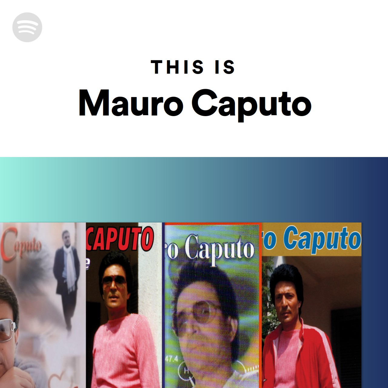 This Is Mauro Caputo | Spotify Playlist