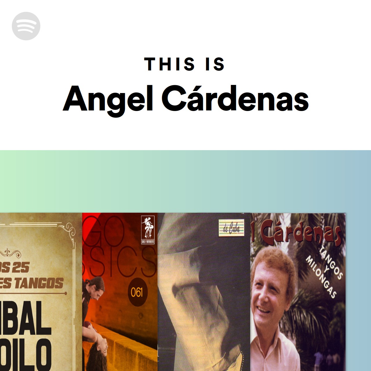 This Is Angel Cárdenas | Spotify Playlist