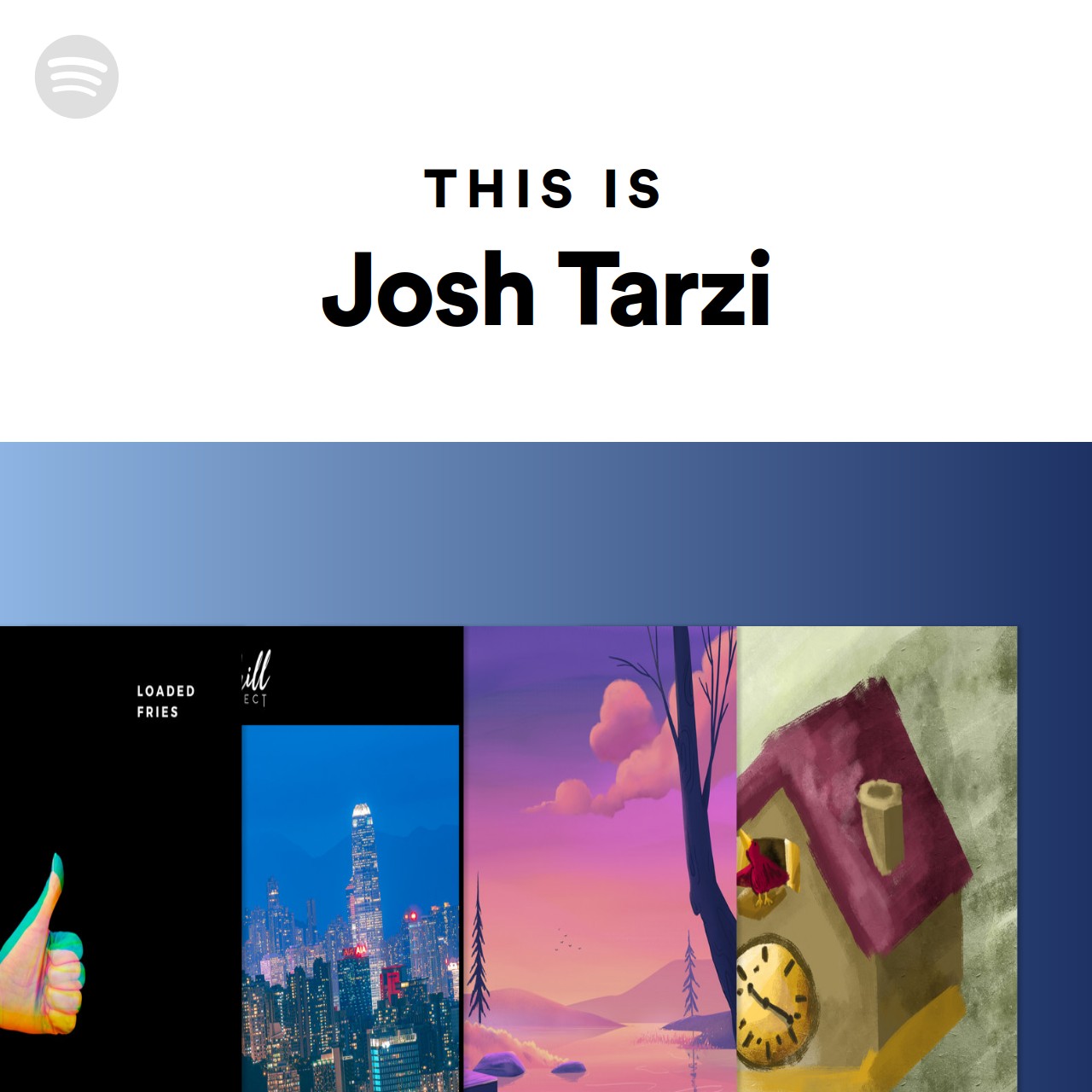 This Is Josh Tarzi | Spotify Playlist