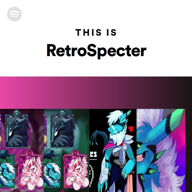 This Is RetroSpecter - playlist by Spotify | Spotify