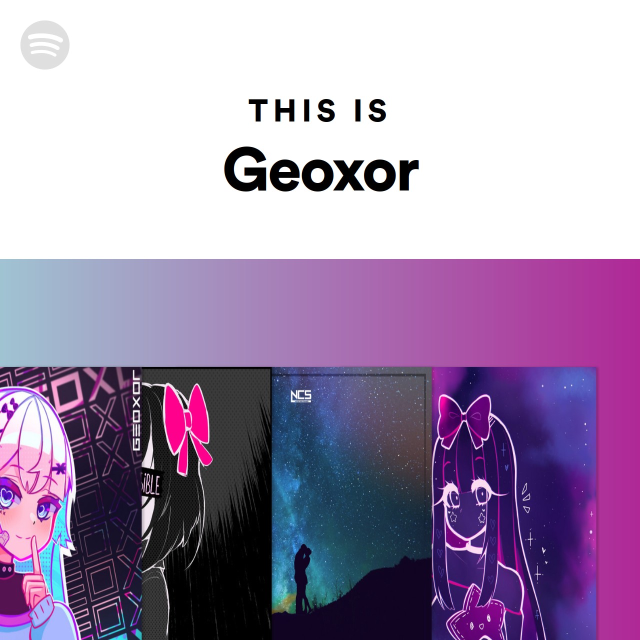 This Is Geoxor | Spotify Playlist