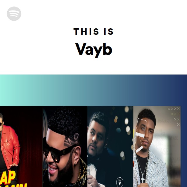 This Is Vayb - playlist by Spotify | Spotify