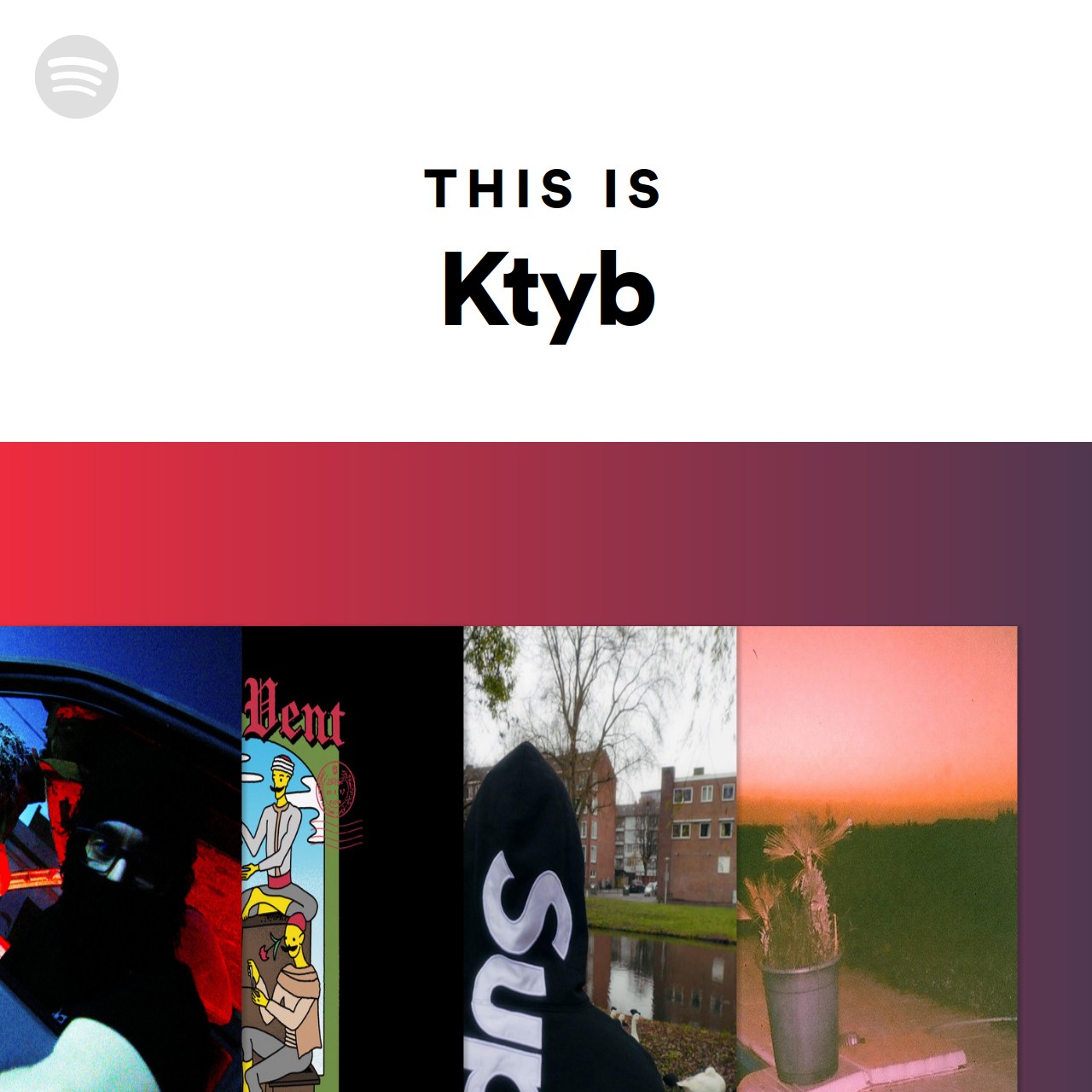 This Is Ktyb | Spotify Playlist