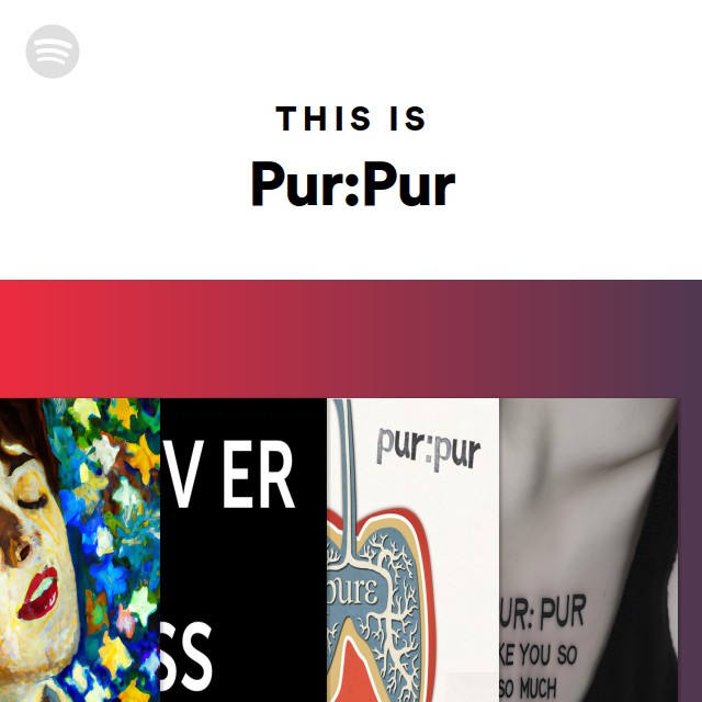 This Is Pur:Pur - playlist by Spotify | Spotify