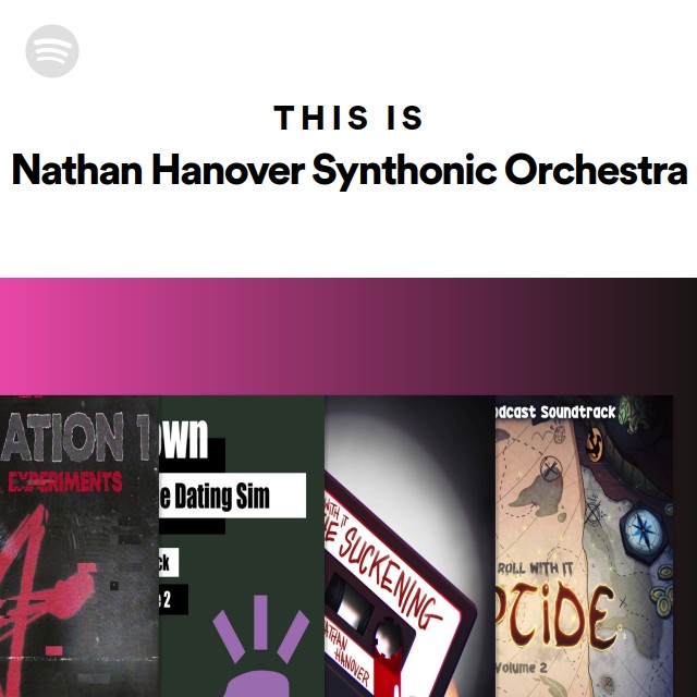This Is Nathan Hanover Synthonic Orchestra - playlist by Spotify | Spotify
