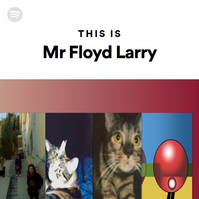 This Is Mr Floyd Larry - playlist by Spotify | Spotify