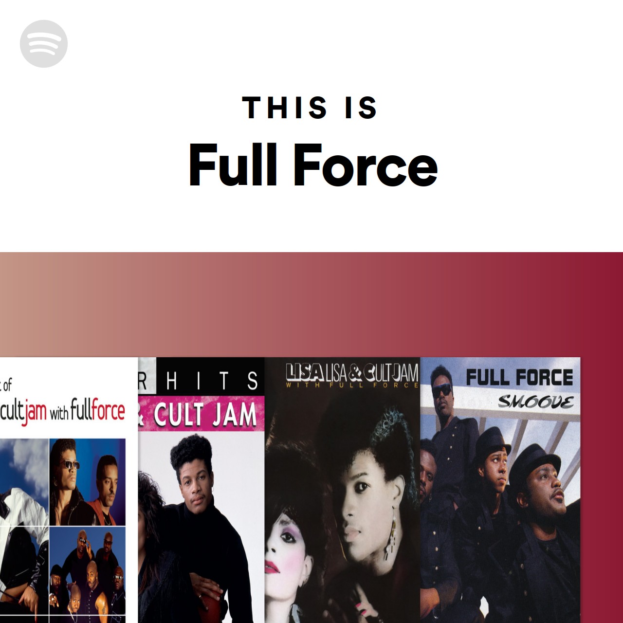 This Is Full Force | Spotify Playlist