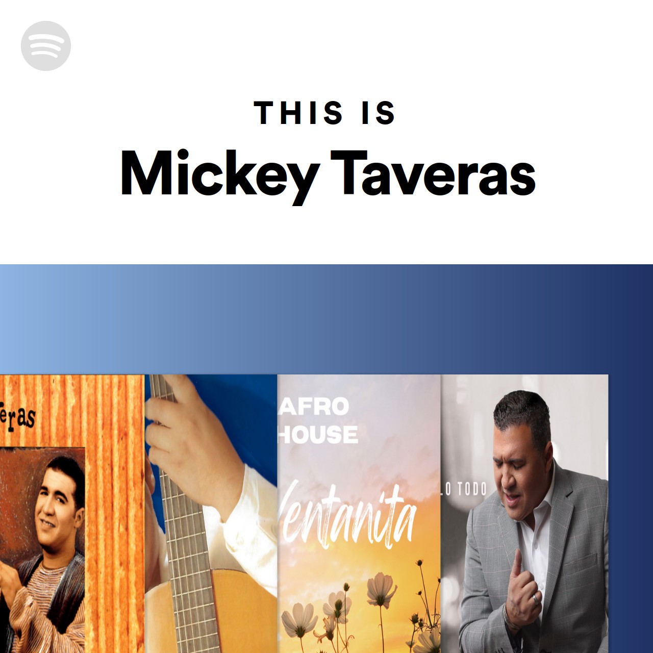 This Is Mickey Taveras | Spotify Playlist
