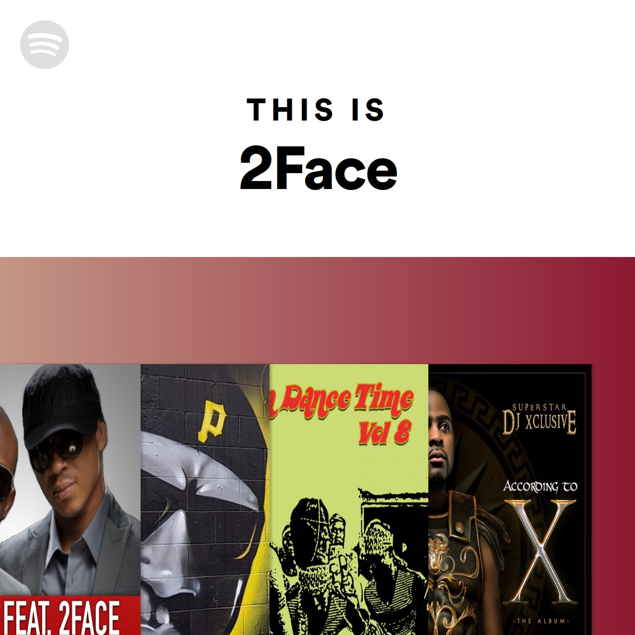 This Is 2Face | Spotify Playlist