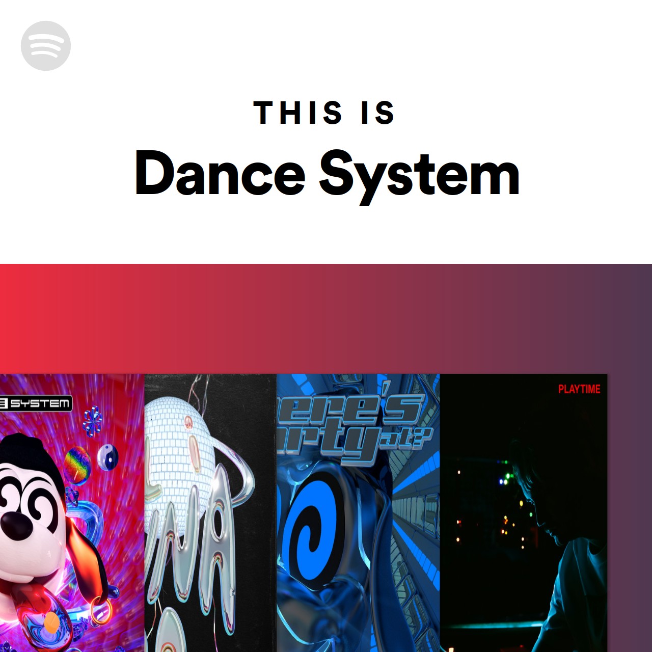 This Is Dance System | Spotify Playlist
