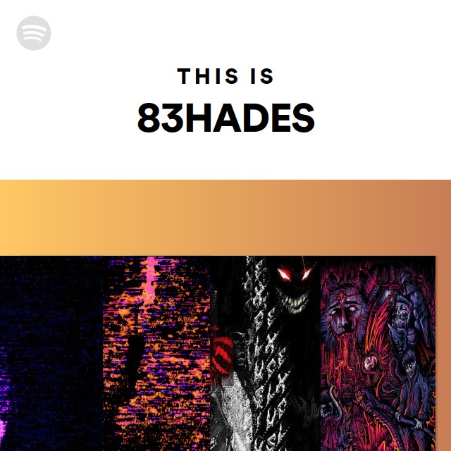 This Is 83HADES - playlist by Spotify | Spotify