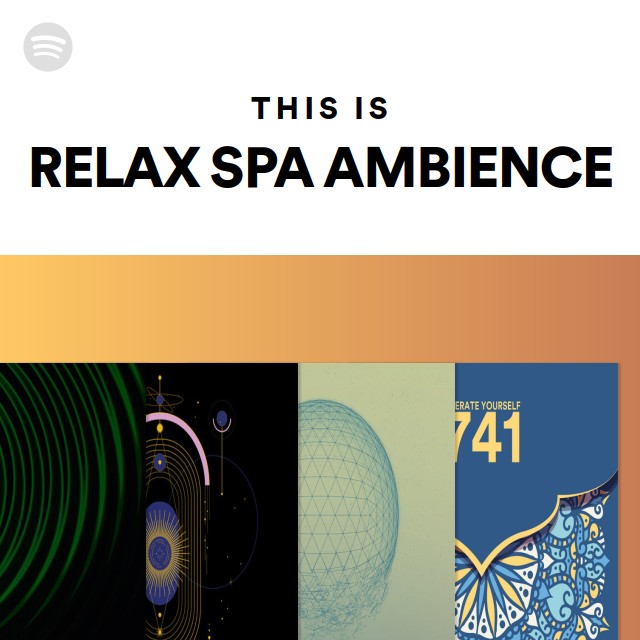 This Is RELAX SPA AMBIENCE - playlist by Spotify | Spotify