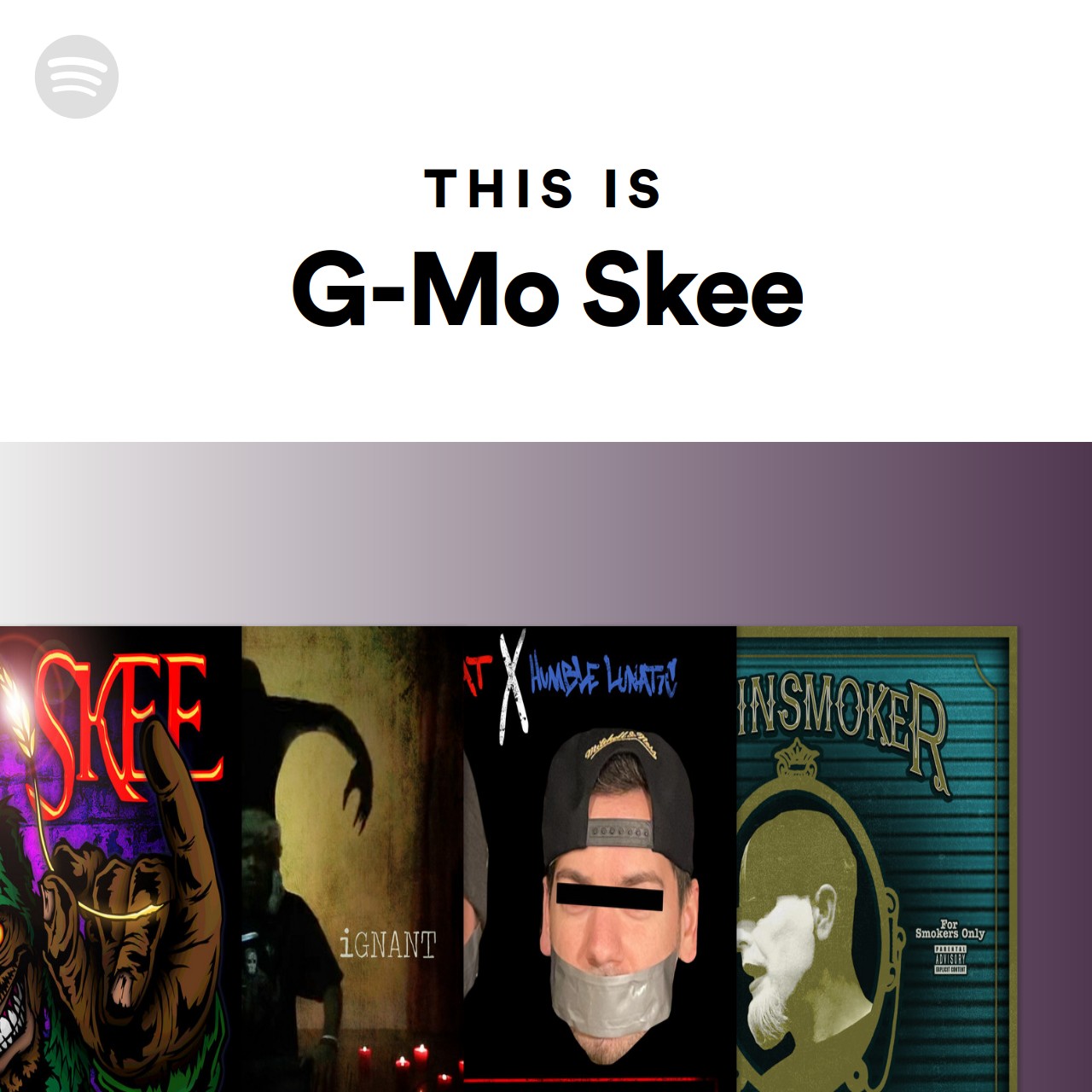 This Is G Mo Skee Spotify Playlist