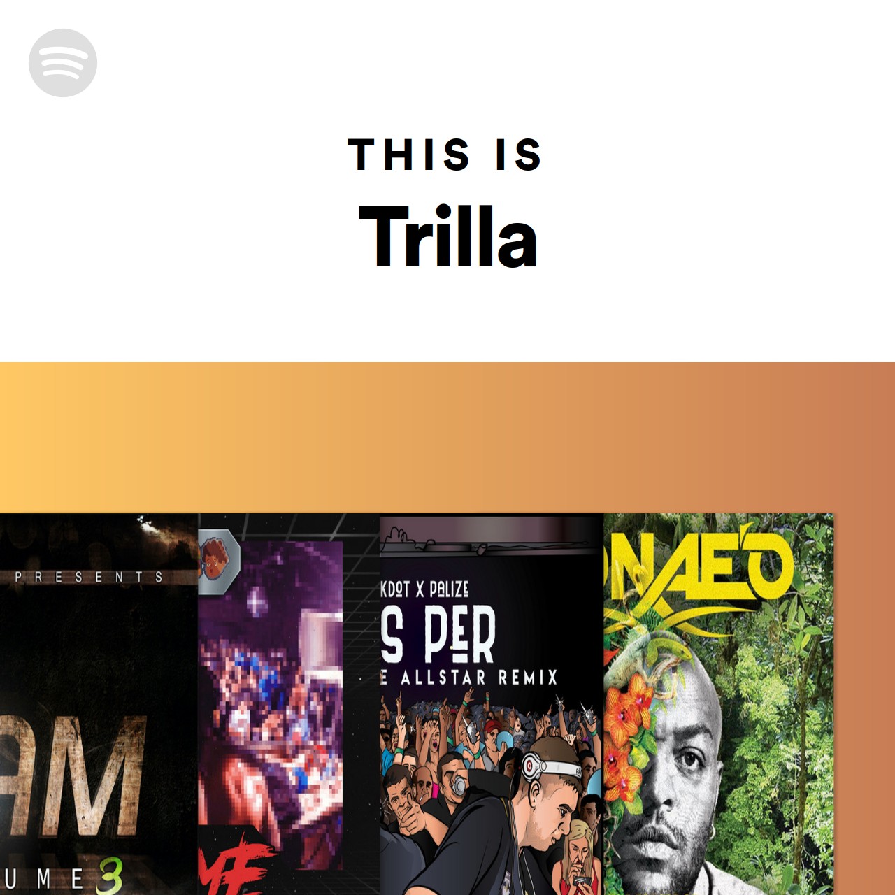 This Is Trilla | Spotify Playlist