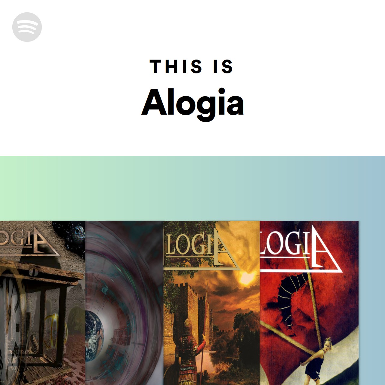 This Is Alogia | Spotify Playlist