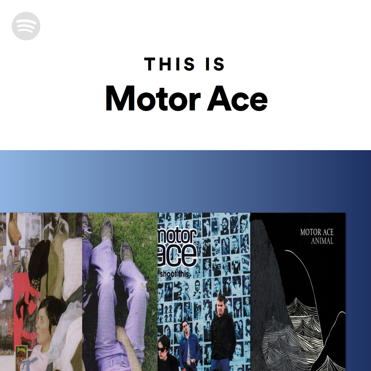 This Is Motor Ace | Spotify Playlist