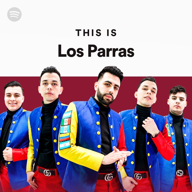 This Is Los Parras - playlist by Spotify | Spotify