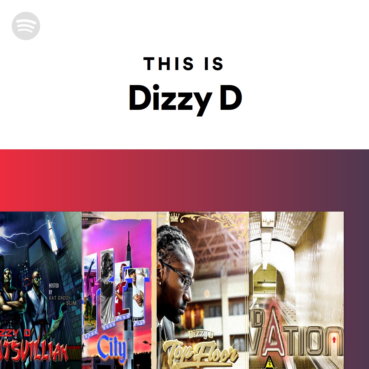 This Is Dizzy D | Spotify Playlist