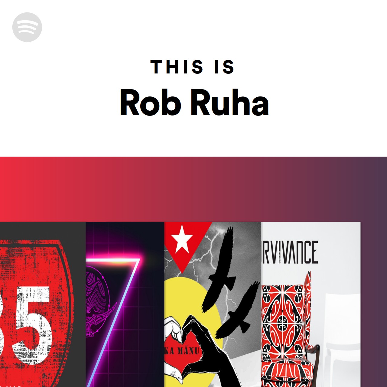 This Is Rob Ruha | Spotify Playlist