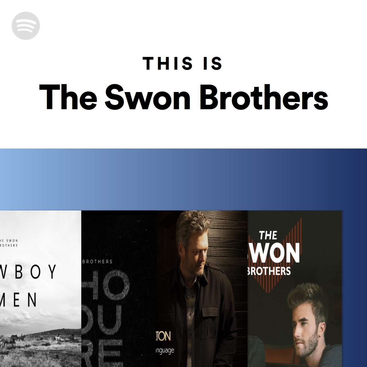 This Is The Swon Brothers | Spotify Playlist