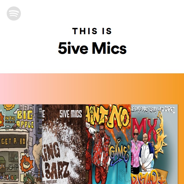 This Is 5ive Mics - playlist by Spotify | Spotify