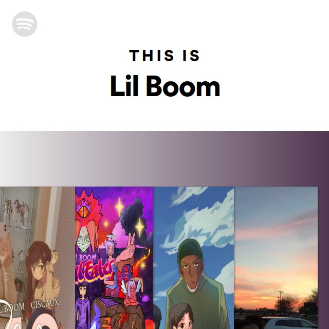 This Is Lil Boom - playlist by Spotify | Spotify
