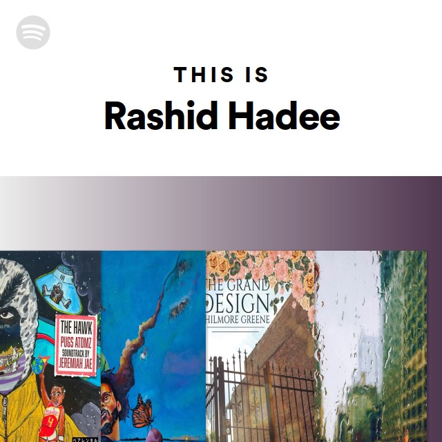 This Is Rashid Hadee - playlist by Spotify | Spotify