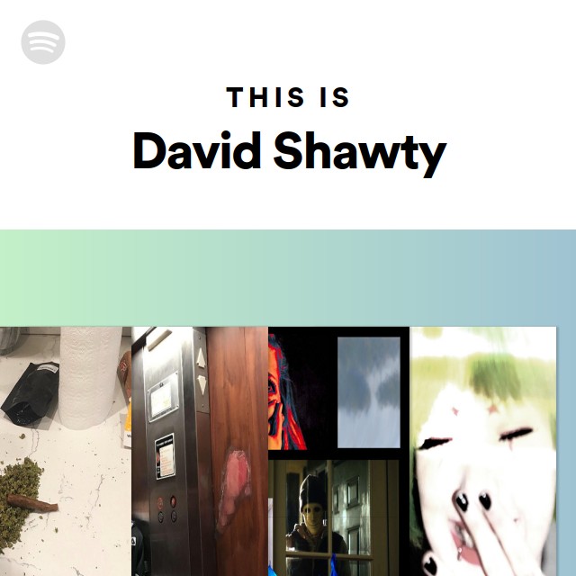 David Shawty | Spotify - Listen Free