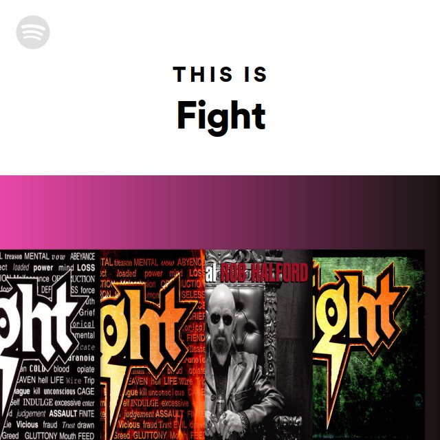 This Is Fight - playlist by Spotify | Spotify