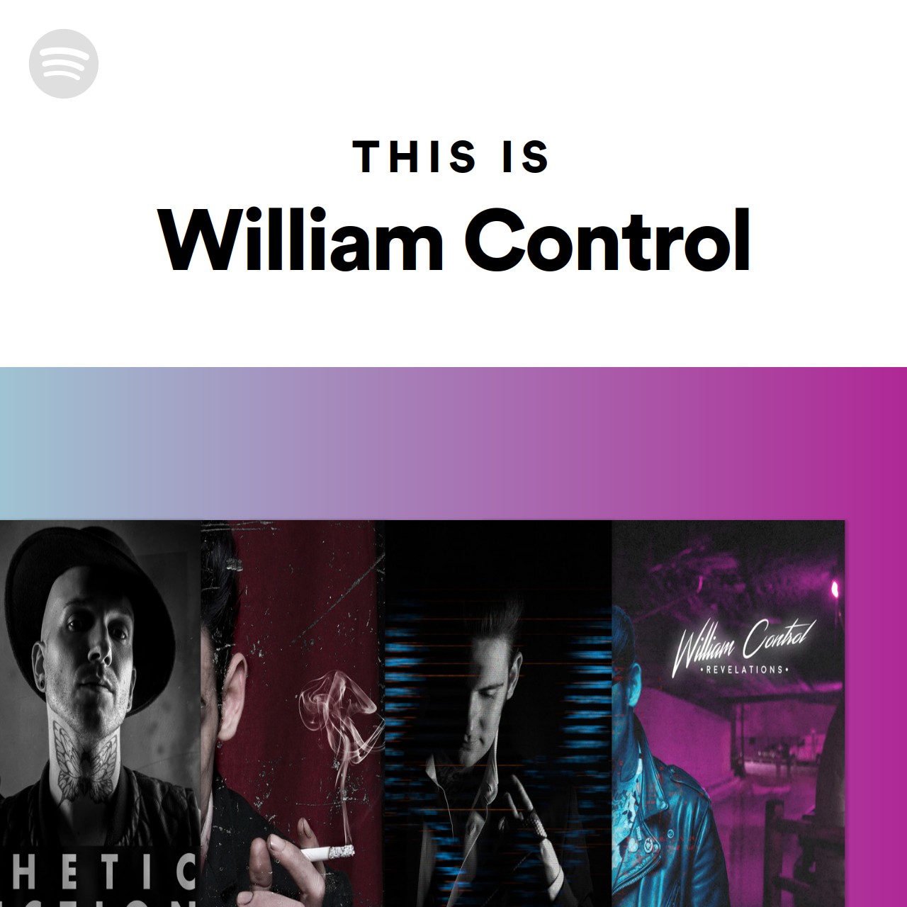 This Is William Control | Spotify Playlist