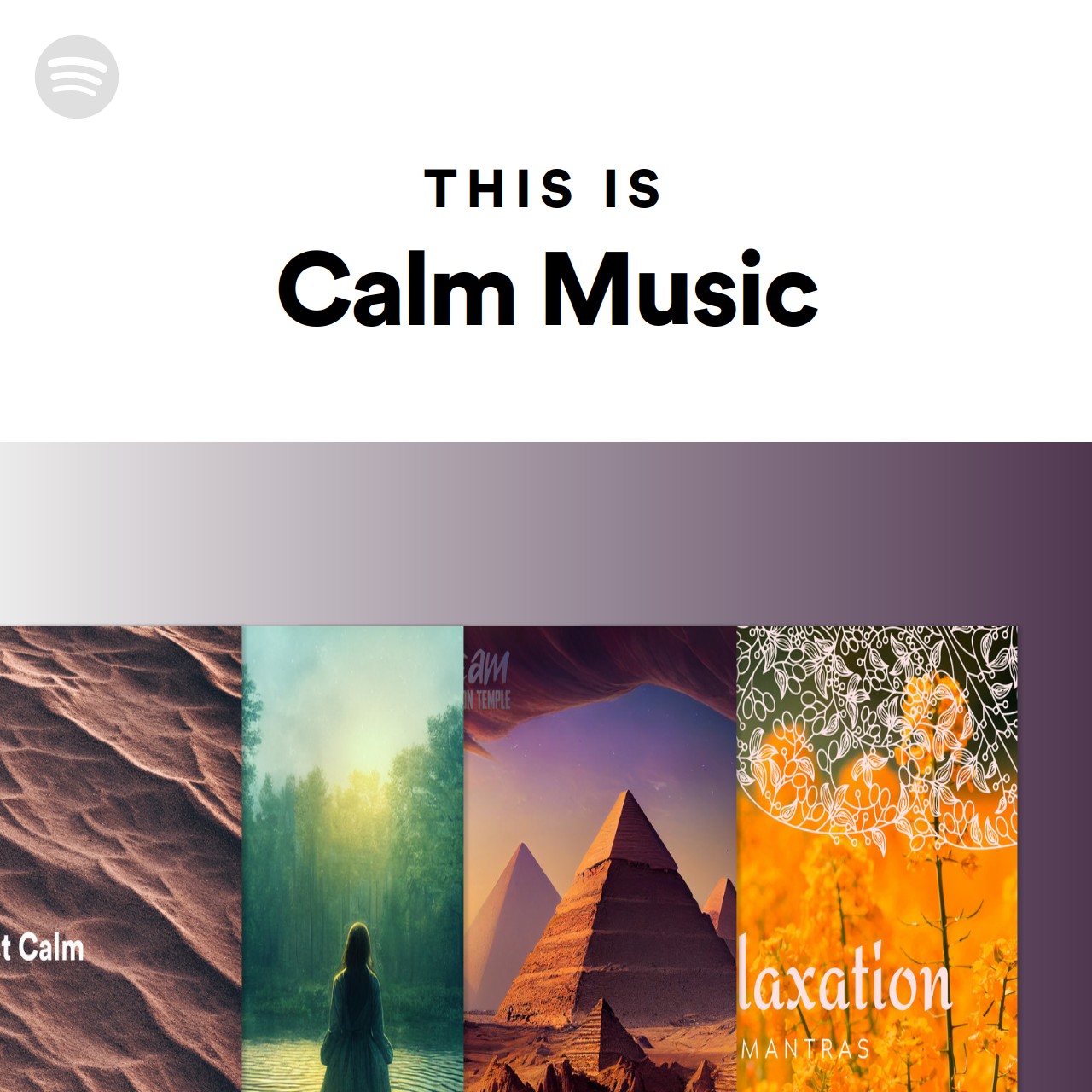 This Is Calm Music | Spotify Playlist