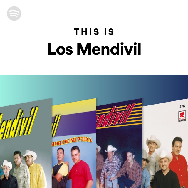 This Is Los Mendivil | Spotify Playlist