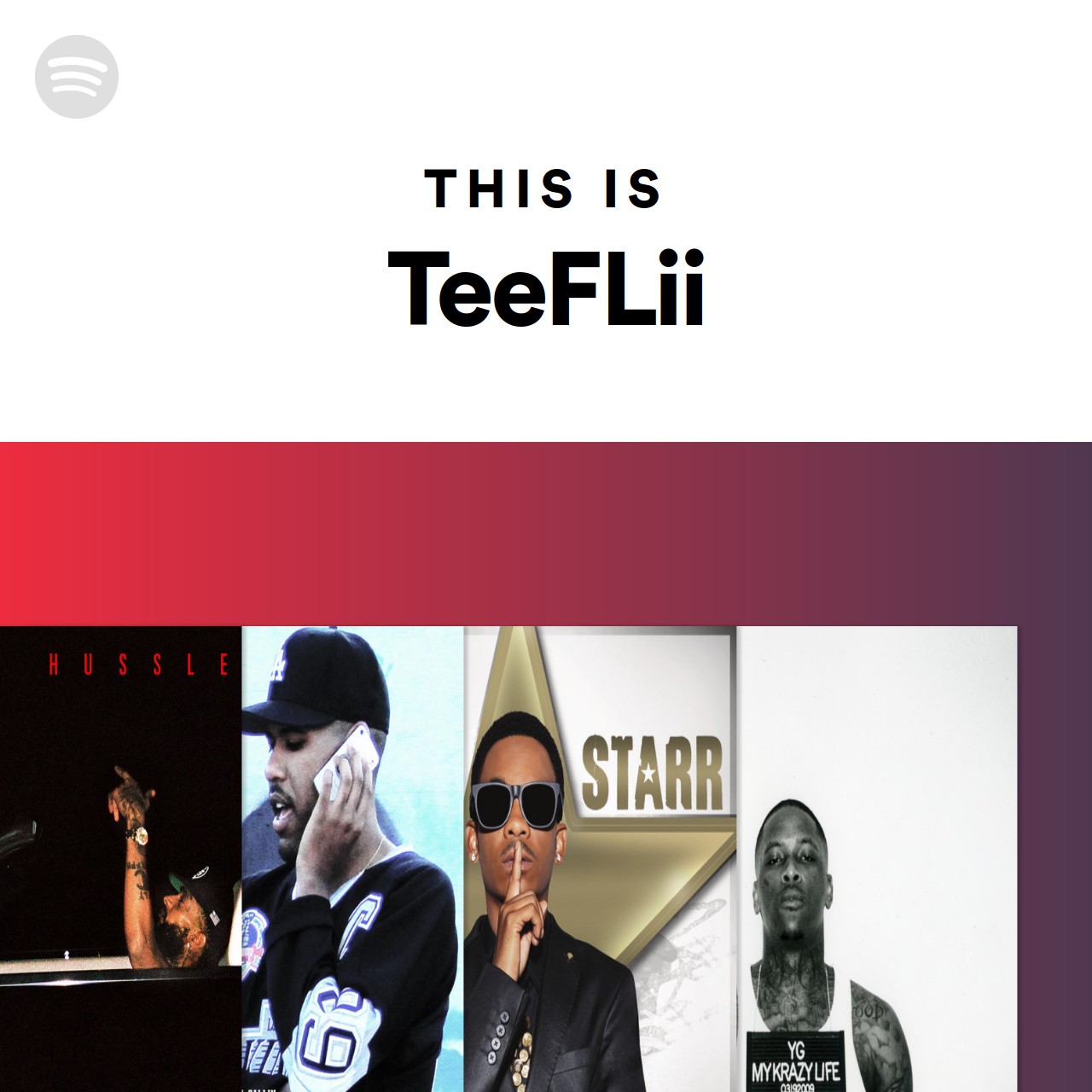 This Is TeeFLii | Spotify Playlist