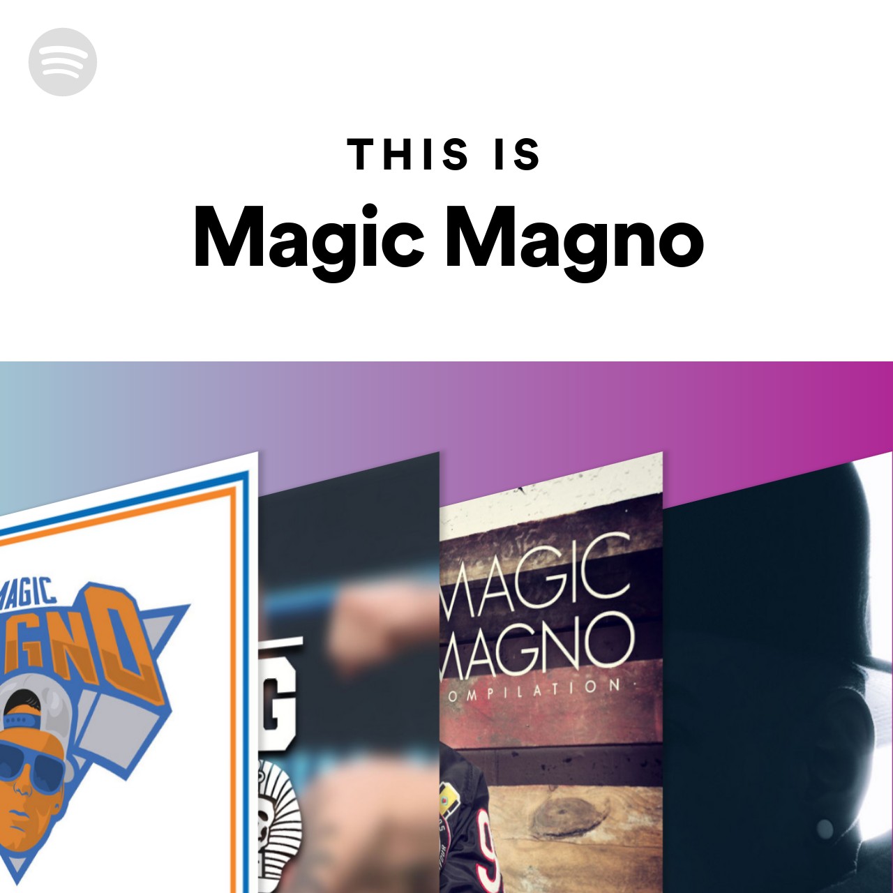 This Is Magic Magno | Spotify Playlist