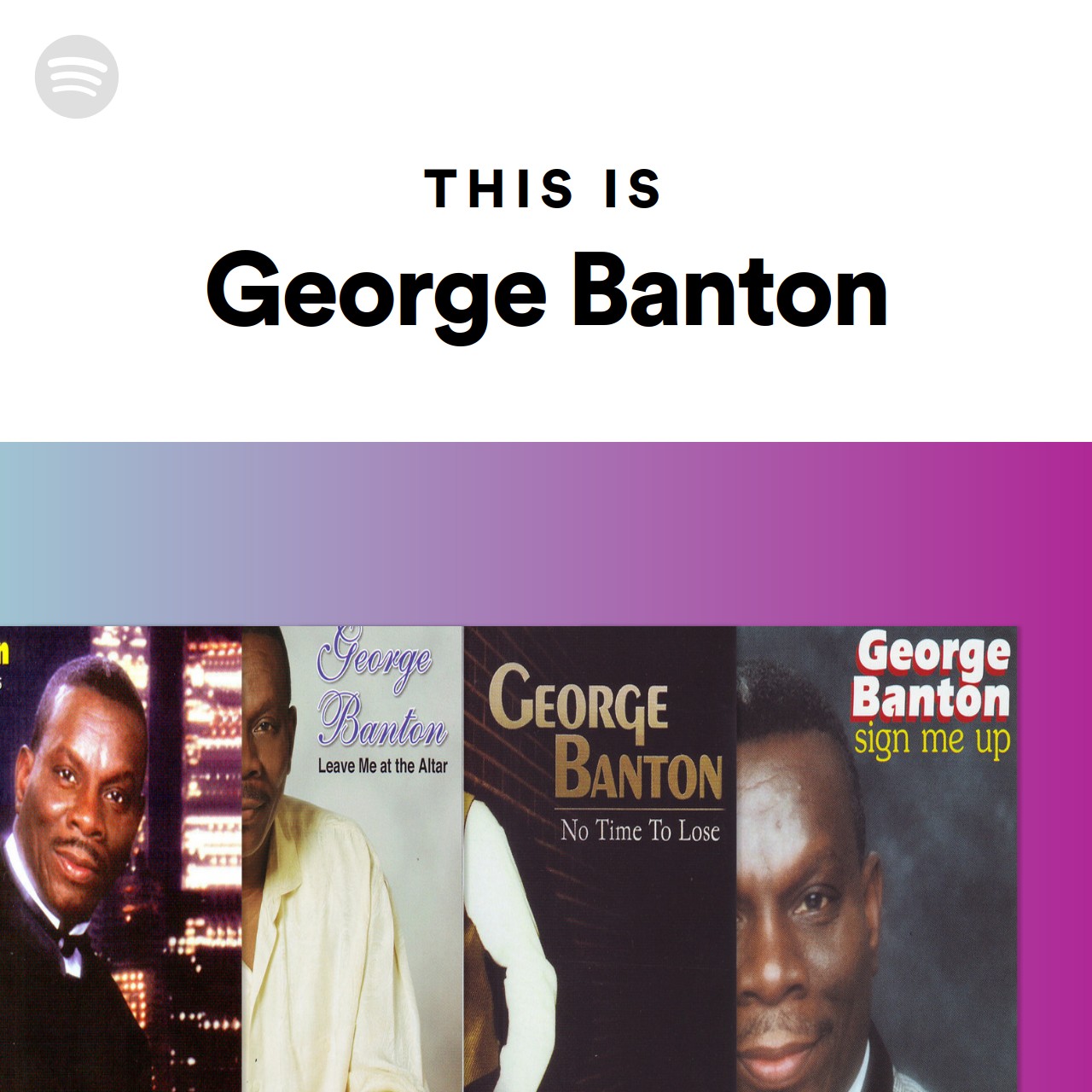 This Is George Banton | Spotify Playlist