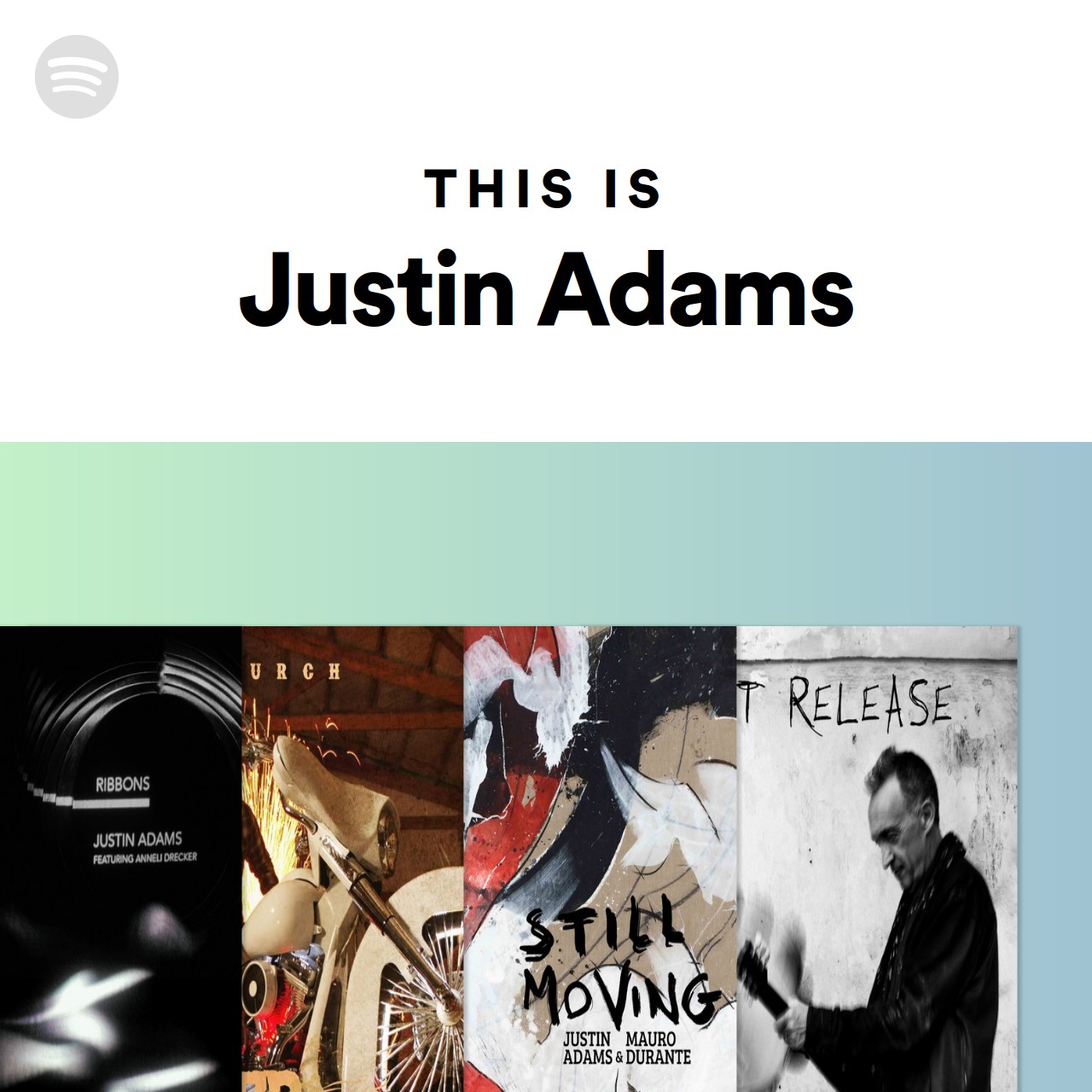 This Is Justin Adams | Spotify Playlist