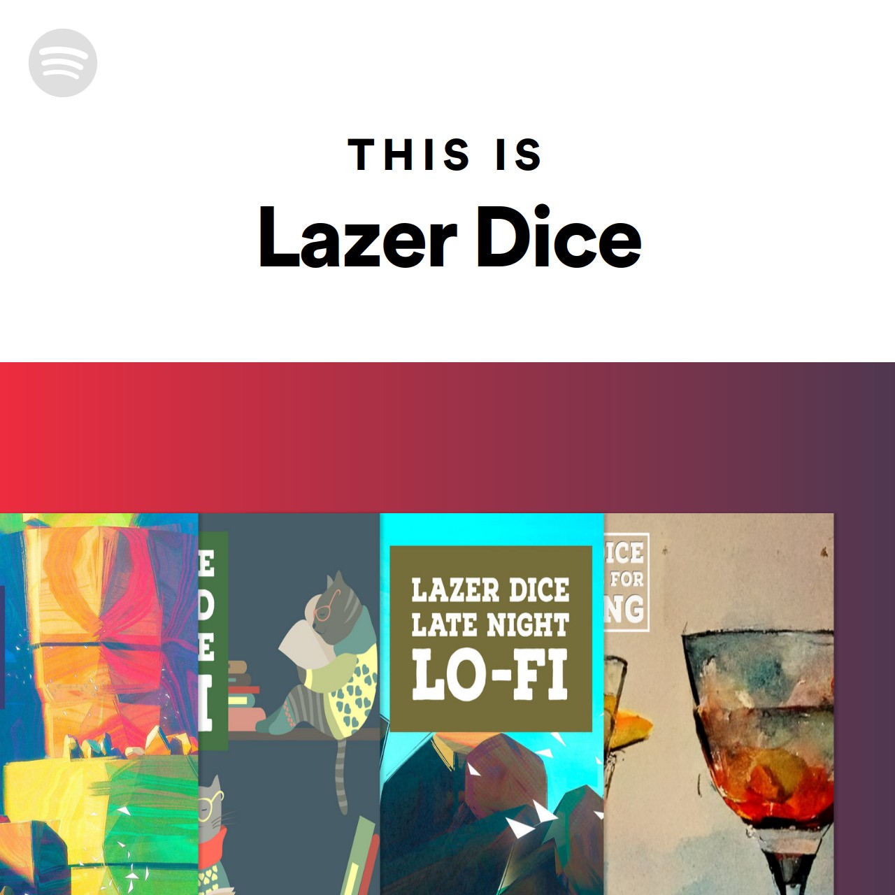 This Is Lazer Dice | Spotify Playlist