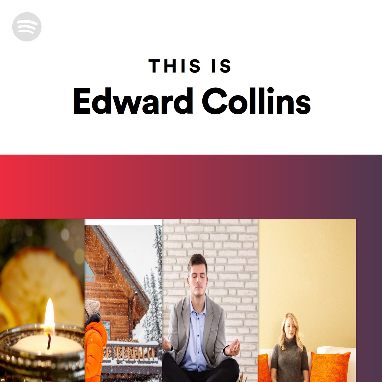 This Is Edward Collins | Spotify Playlist