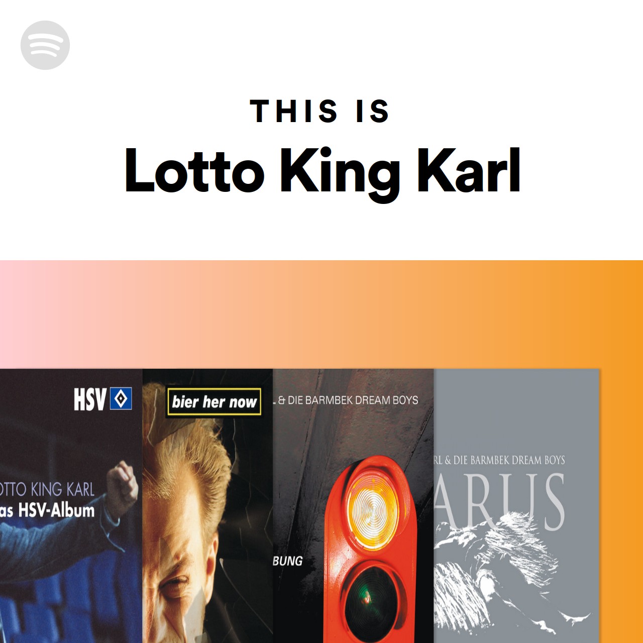 This Is Lotto King Karl | Spotify Playlist