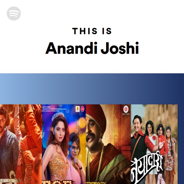 This Is Anandi Joshi - playlist by Spotify | Spotify