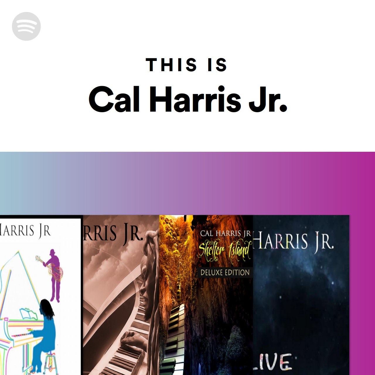 This Is Cal Harris Jr. | Spotify Playlist
