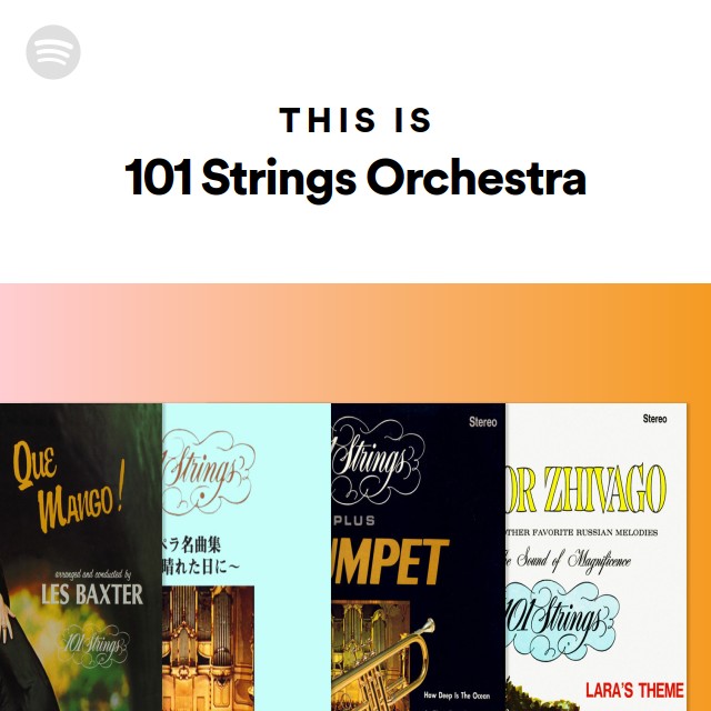 This Is 101 Strings Orchestra - playlist by Spotify | Spotify