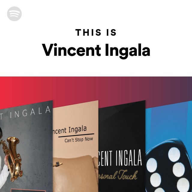 This Is Vincent Ingala - playlist by Spotify | Spotify