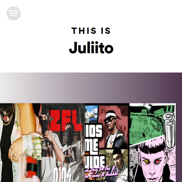 This Is Juliito - playlist by Spotify | Spotify